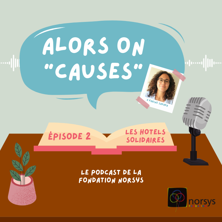 Découvrez l'association "Les hôtels solidaires" - Fondation Norsys